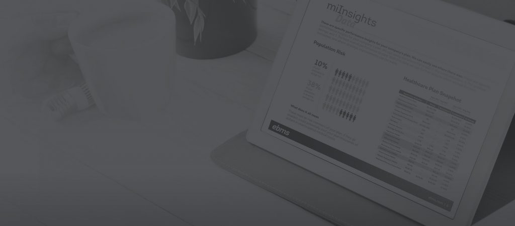 Reporting & Analytic Solutions With miInsights Drive Benefit Plans | EBMS
